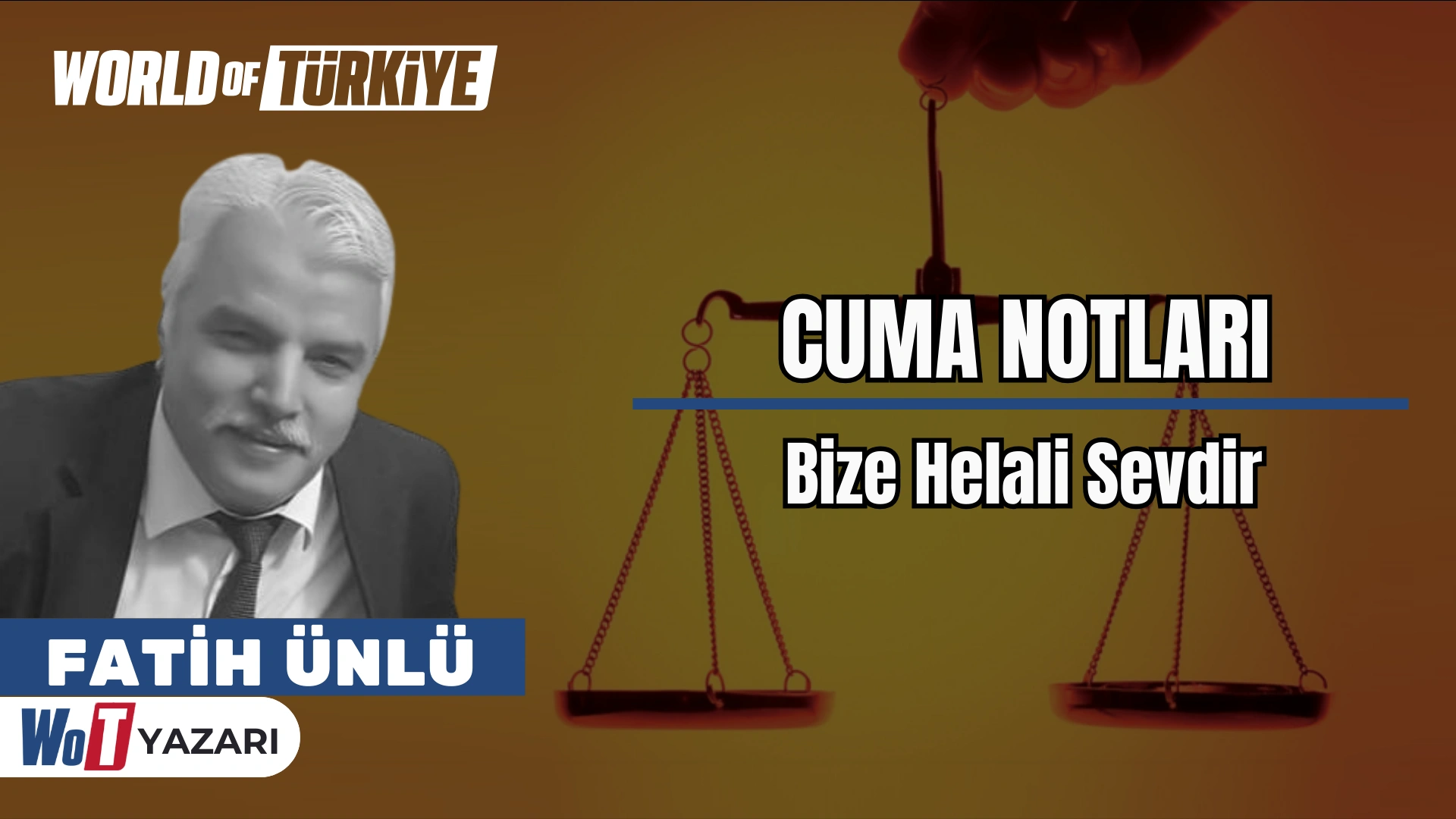 Cuma Notları – Bize Helali Sevdir – Fatih Ünlü